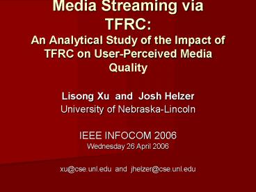 Media Streaming via TFRC: An Analytical Study of the Impact of TFRC on ...