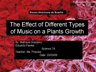 The Effect of Different Types of Music on a Plants Growth presentation ...