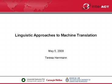PPT – Linguistic Approaches to Machine Translation PowerPoint ...