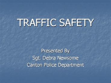 TRAFFIC SAFETY presentation | free to view