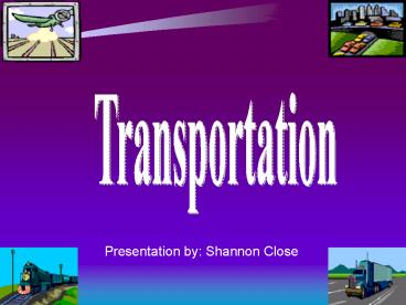 PPT – Transportation PowerPoint presentation | free to view - id: cb8cd ...