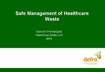 Safe Management of Healthcare Waste presentation | free to view