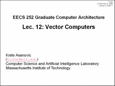 PPT – EECS 252 Graduate Computer Architecture Lec. 12: Vector Computers ...