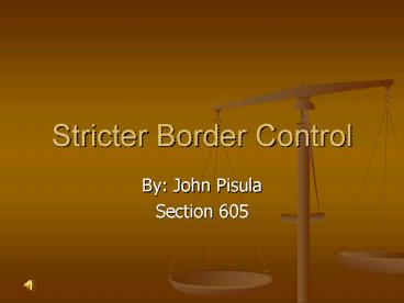 Stricter Border Control presentation | free to view