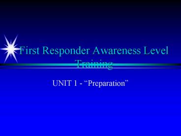 First Responder Awareness Level Training presentation | free to view