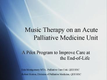 Music Therapy on an Acute Palliative Medicine Unit presentation | free ...