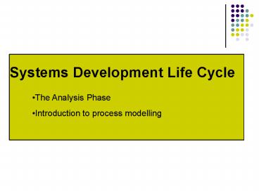 Systems Development Life Cycle presentation | free to view