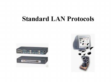 Standard LAN Protocols presentation | free to view