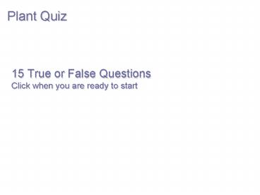 PPT – 15 True or False Questions Click when you are ready to start ...