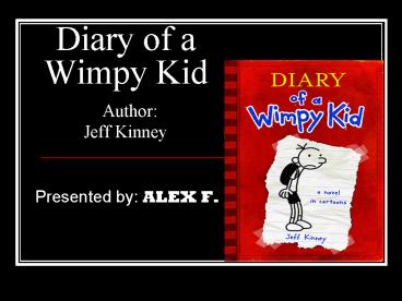 PPT – Diary of a Wimpy Kid Author: Jeff Kinney PowerPoint presentation ...
