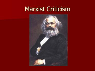 Marxist Criticism presentation | free to view