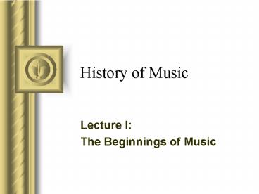 History of Music presentation | free to view