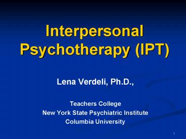 Interpersonal Psychotherapy IPT presentation | free to view