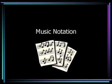Music Notation presentation | free to view