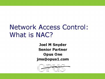 Network Access Control: What is NAC presentation | free to view