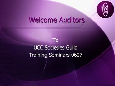 Welcome Auditors presentation | free to view