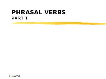 PHRASAL VERBS PART 1 presentation | free to view