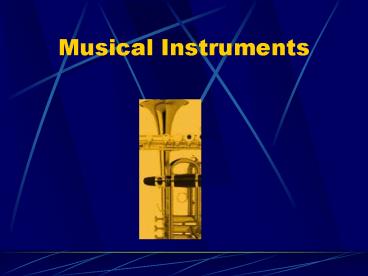 PPT – Musical Instruments PowerPoint presentation | free to view - id ...