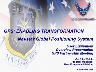 Navstar Global Positioning System User Equipment Overview Presentation ...