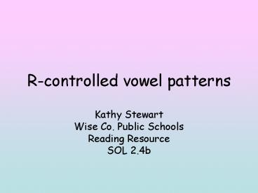 R-controlled vowel patterns presentation | free to view