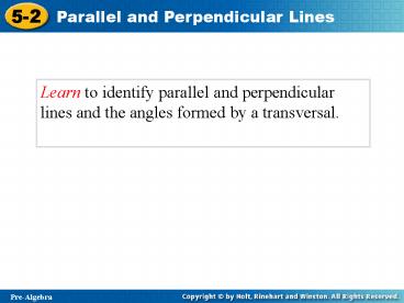 Learn to identify parallel and perpendicular lines and the angles ...