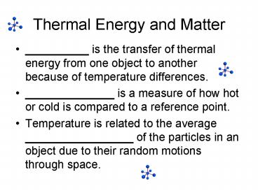 Thermal Energy and Matter presentation | free to view