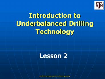 Introduction to Underbalanced Drilling Technology presentation | free to view