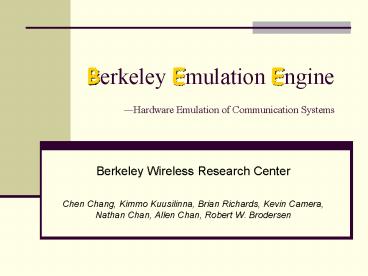 PPT – Berkeley Emulation Engine Hardware Emulation of Communication ...