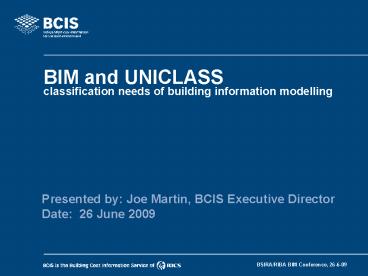 BIM and UNICLASS classification needs of building information modelling presentation | free to view