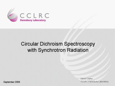 PPT – Circular Dichroism Spectroscopy with Synchrotron Radiation ...