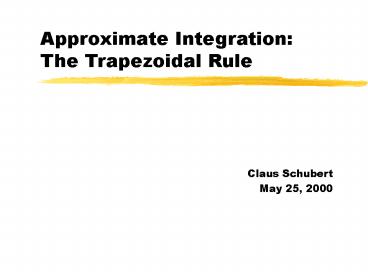 PPT – Approximate Integration: The Trapezoidal Rule PowerPoint ...