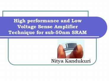 High performance and Low Voltage Sense Amplifier Technique for sub50nm ...
