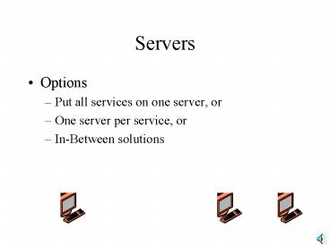 PPT – Servers PowerPoint presentation | free to view - id: dba8e-ZWYzM