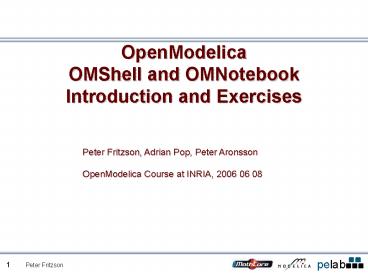 PPT – OpenModelica OMShell and OMNotebook Introduction and Exercises ...