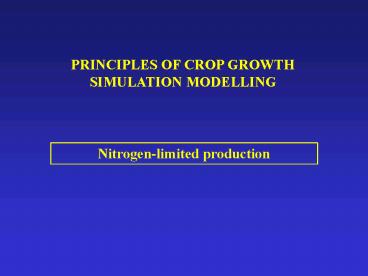 PRINCIPLES OF CROP GROWTH SIMULATION MODELLING presentation | free to view