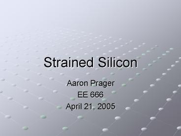 Strained Silicon presentation | free to download