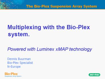 Multiplexing with the BioPlex system' presentation | free to view