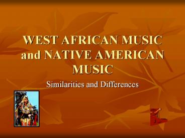 WEST AFRICAN MUSIC and NATIVE AMERICAN MUSIC presentation | free to view