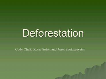Deforestation presentation | free to view