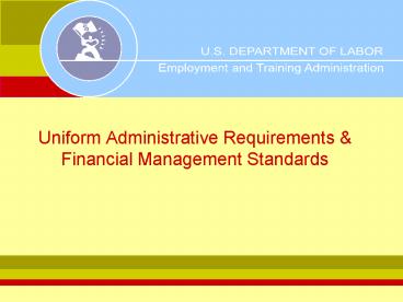 PPT – Uniform Administrative Requirements PowerPoint presentation ...