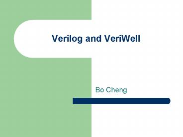 Verilog and VeriWell presentation | free to view