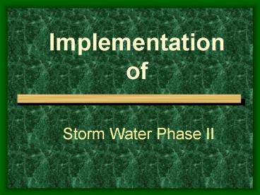 PPT – Storm Water Phase II PowerPoint presentation | free to view - id ...