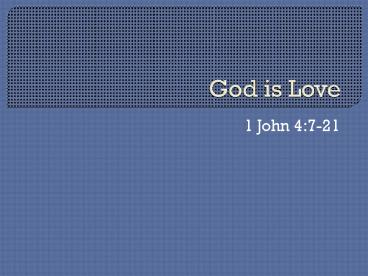 God is Love presentation | free to view