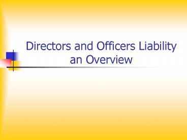 Directors and Officers Liability an Overview presentation | free to view