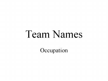Team Names presentation | free to view