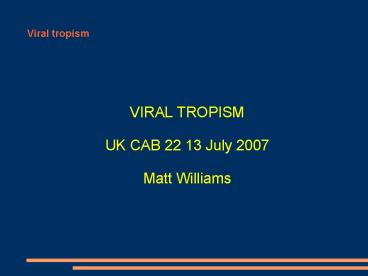 PPT – Viral tropism PowerPoint presentation | free to view - id: e0486 ...