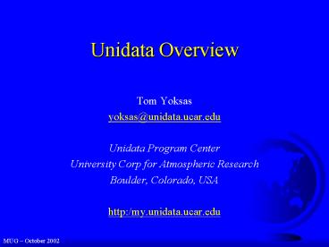 PPT – Unidata Overview PowerPoint presentation | free to view - id ...