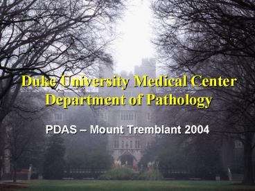 PPT – Duke University Medical Center Department of Pathology PowerPoint ...