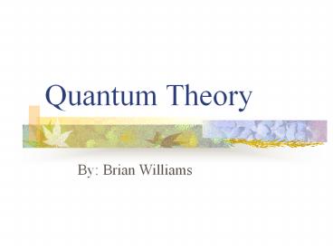 Quantum Theory presentation | free to download