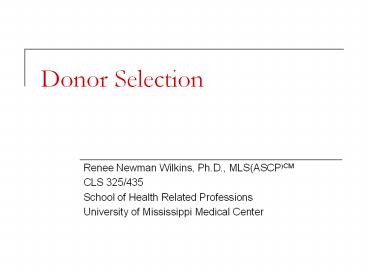 Donor Selection presentation | free to view